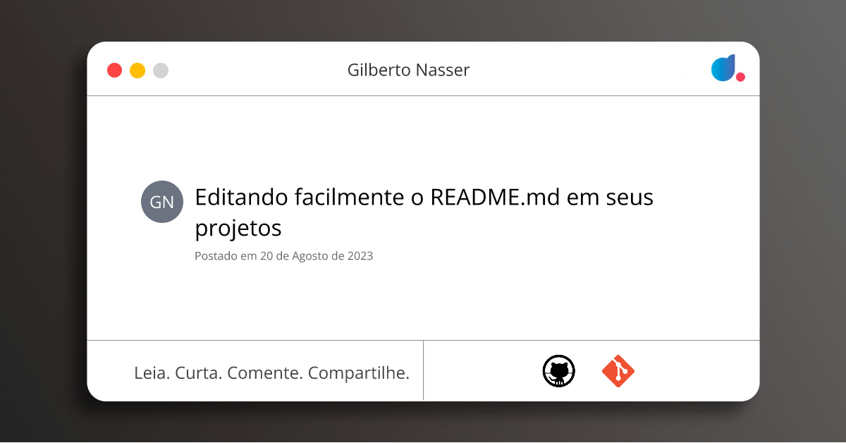 Editando facilmente o README.md em seus projetos | Gilberto Nasser | GitHub | Git | DIO