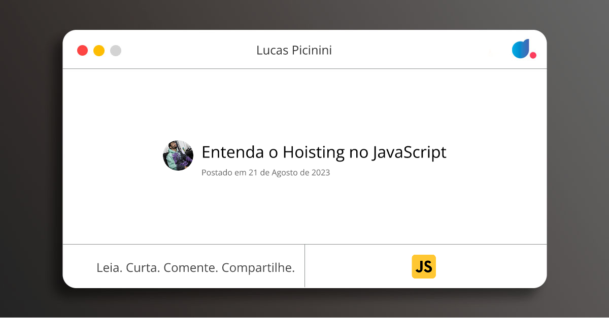 Entenda o Hoisting no JavaScript | Lucas Picinini | JavaScript | DIO