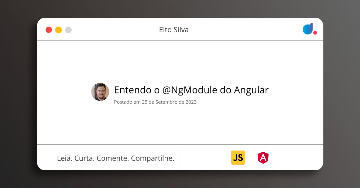 Entendo o @NgModule do Angular | Elto Silva | JavaScript | Angular | DIO