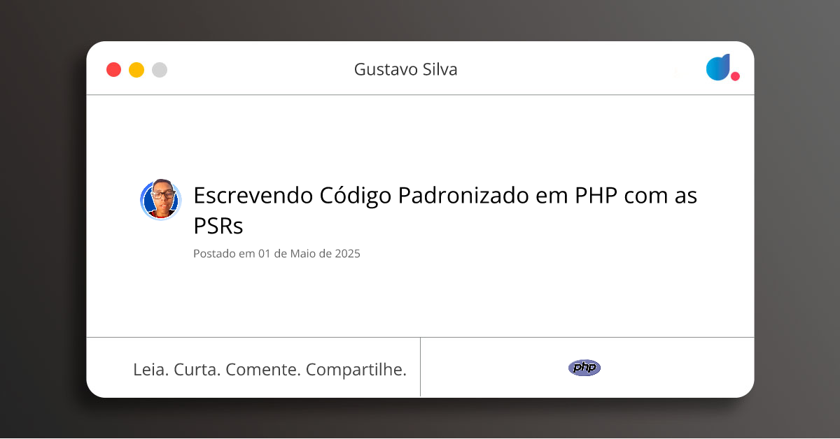 Escrevendo Código Padronizado em PHP com as PSRs | Gustavo Silva | DIO
