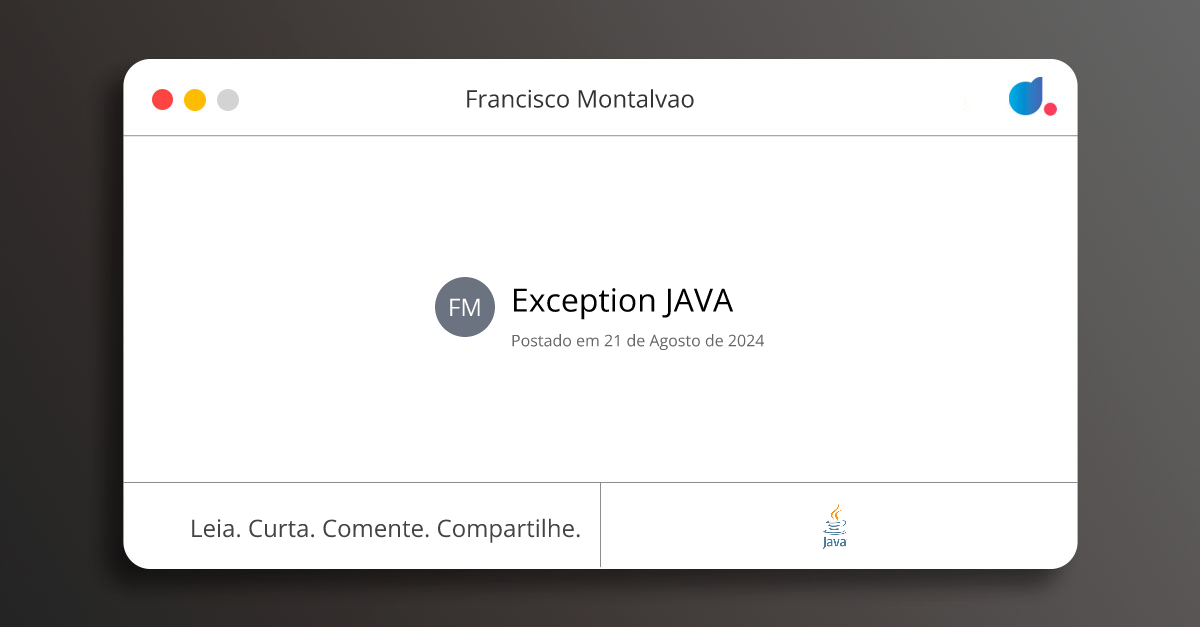 Exception JAVA | Francisco Montalvao | Java | DIO