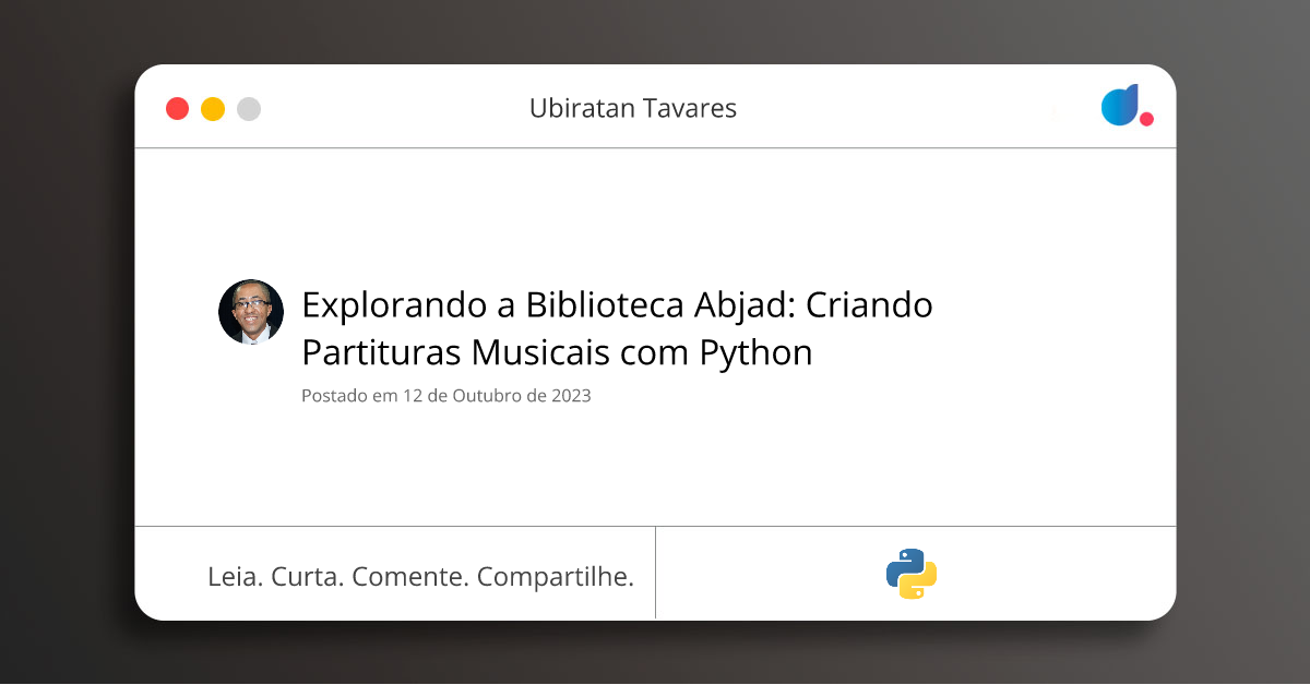 Explorando a Biblioteca Abjad: Criando Partituras Musicais com Python ...