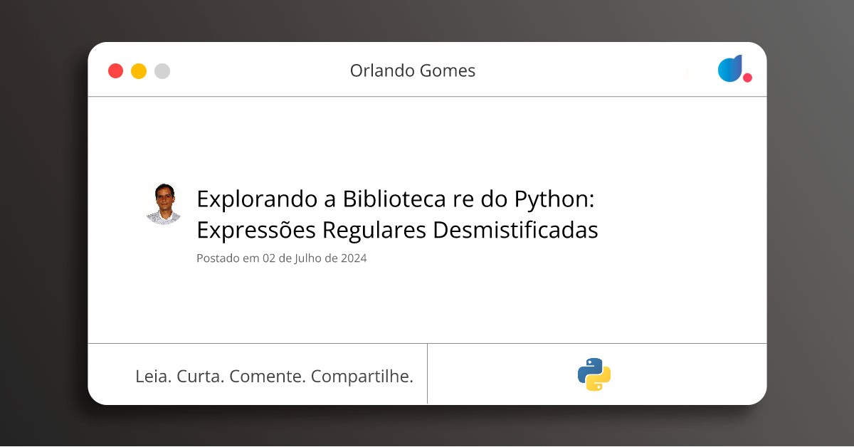 Explorando a Biblioteca re do Python: Expressões Regulares ...