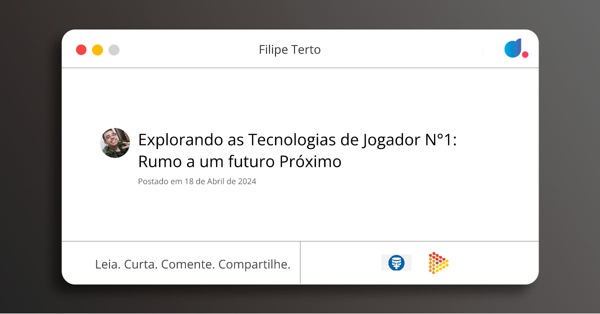 Explorando as Tecnologias de Jogador N°1: Rumo a um futuro Próximo | Filipe Terto | Data ...