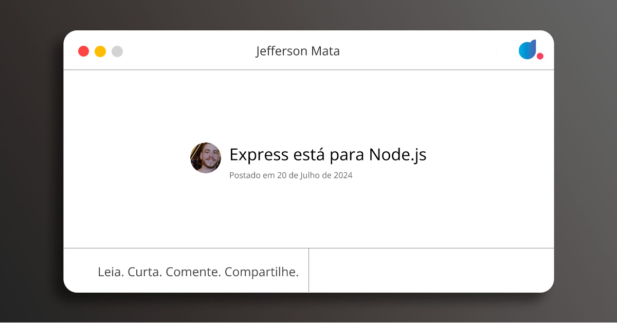 Express está para Node.js | Jefferson Mata | DIO
