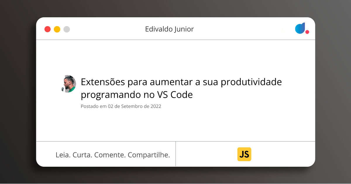 Extensões para aumentar a sua produtividade programando no VS Code | Edivaldo Junior ...
