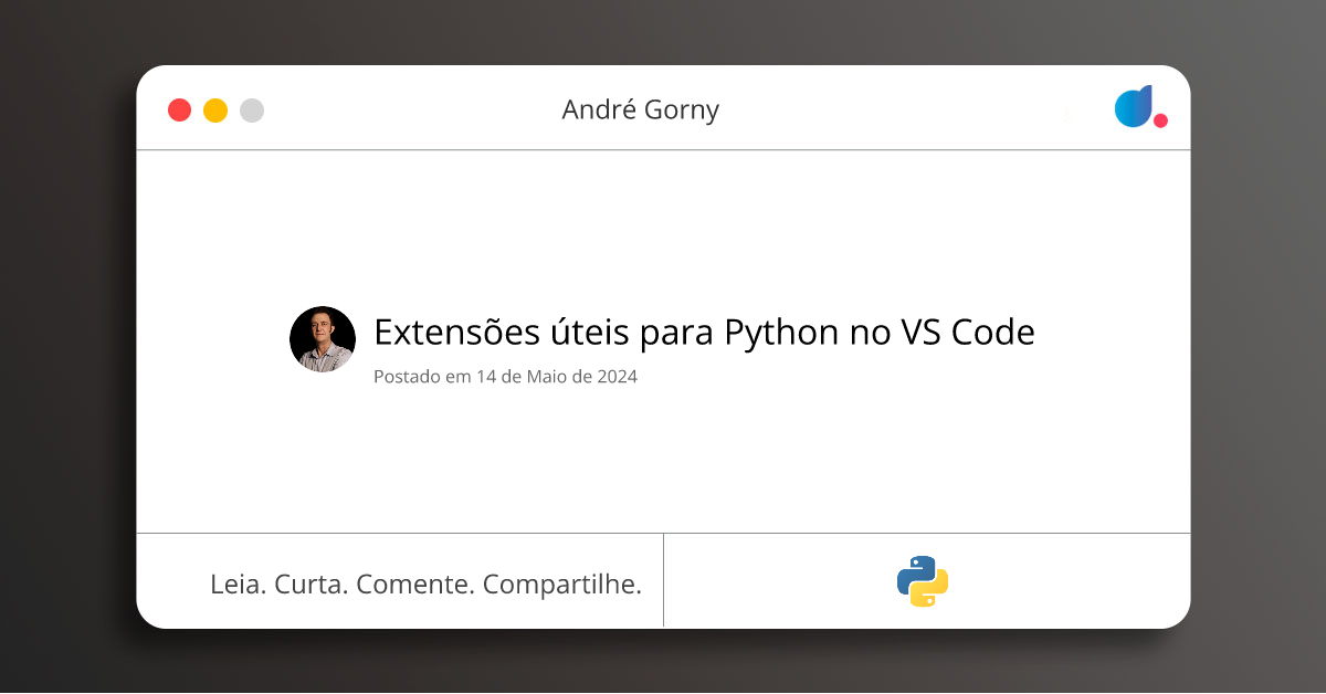 Extensões úteis para Python no VS Code | André Gorny | Python | DIO