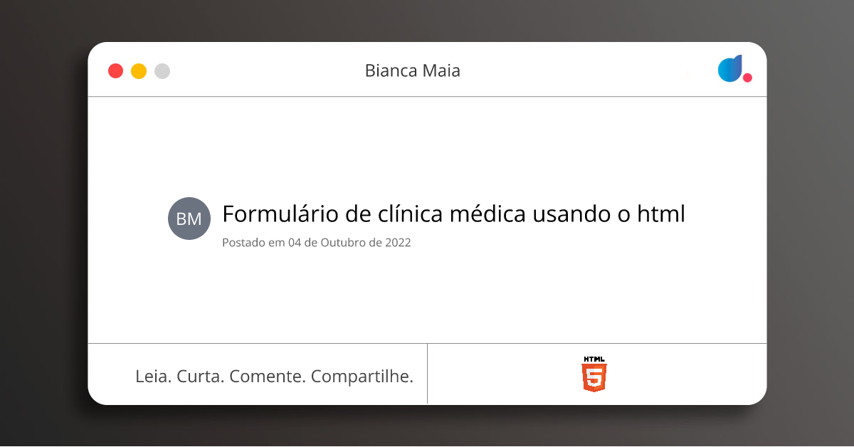 Formulário de clínica médica usando o html | Bianca Maia | HTML | DIO