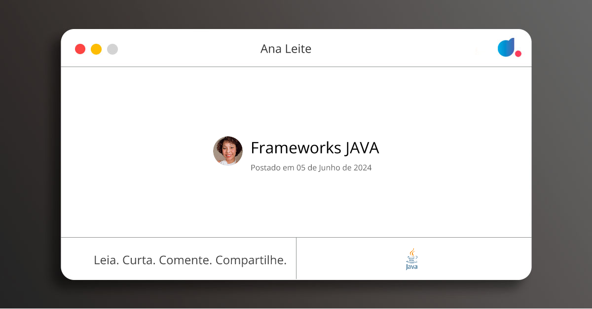 Frameworks JAVA | Ana Leite | Java | DIO