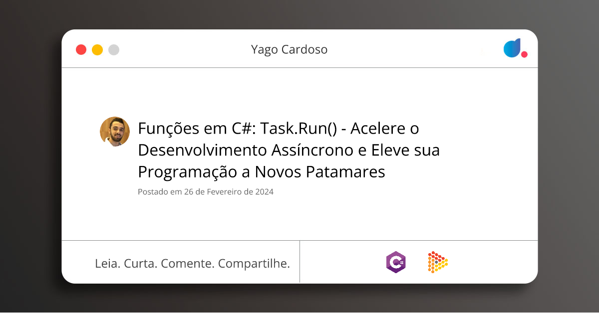 Funções em C#: Task.Run() - Acelere o Desenvolvimento Assíncrono e ...
