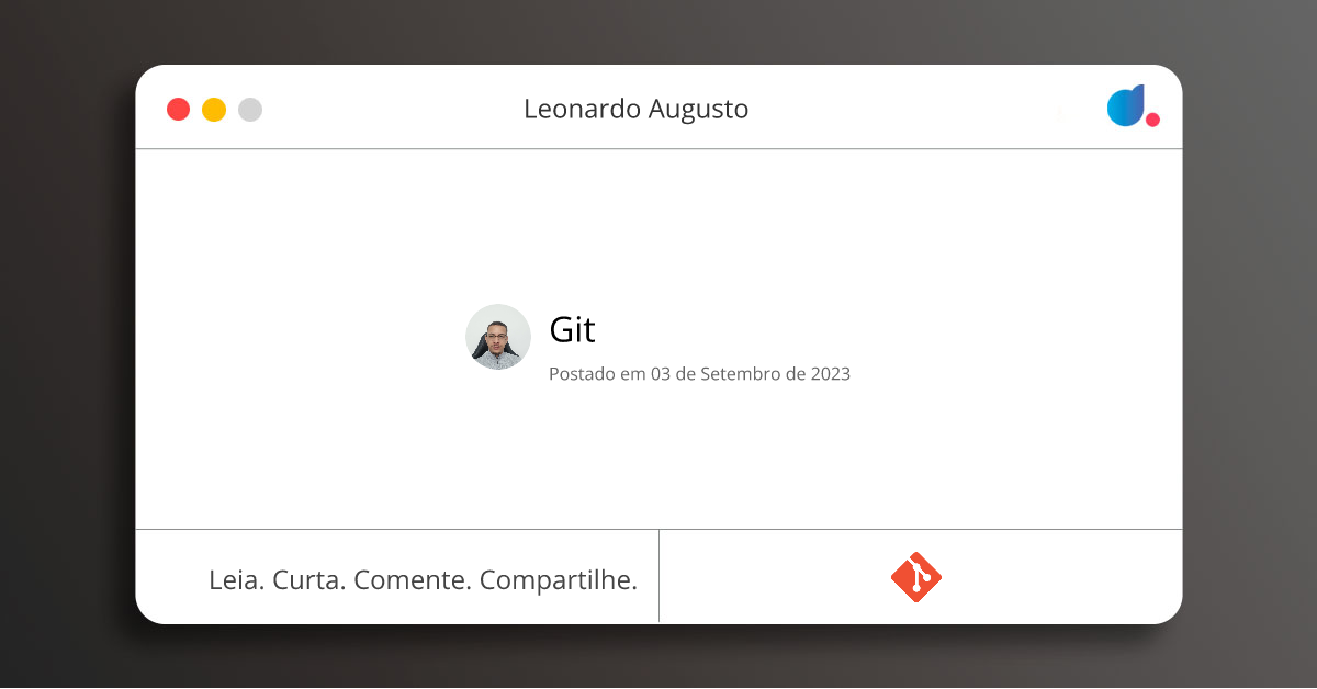 Git | Leonardo Augusto | Git | DIO