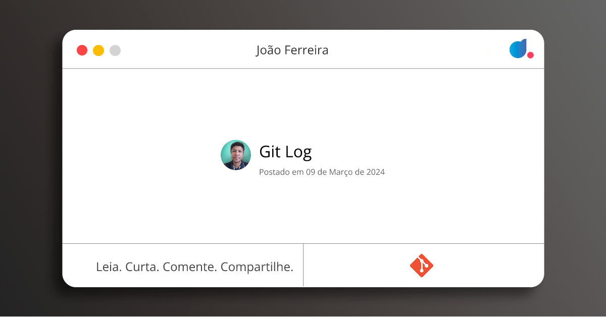 Git Log | João Ferreira | Git | DIO
