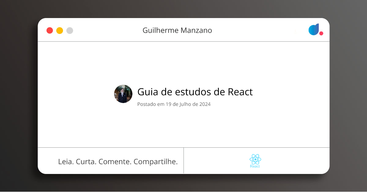 Guia de estudos de React | Guilherme Manzano | React | DIO