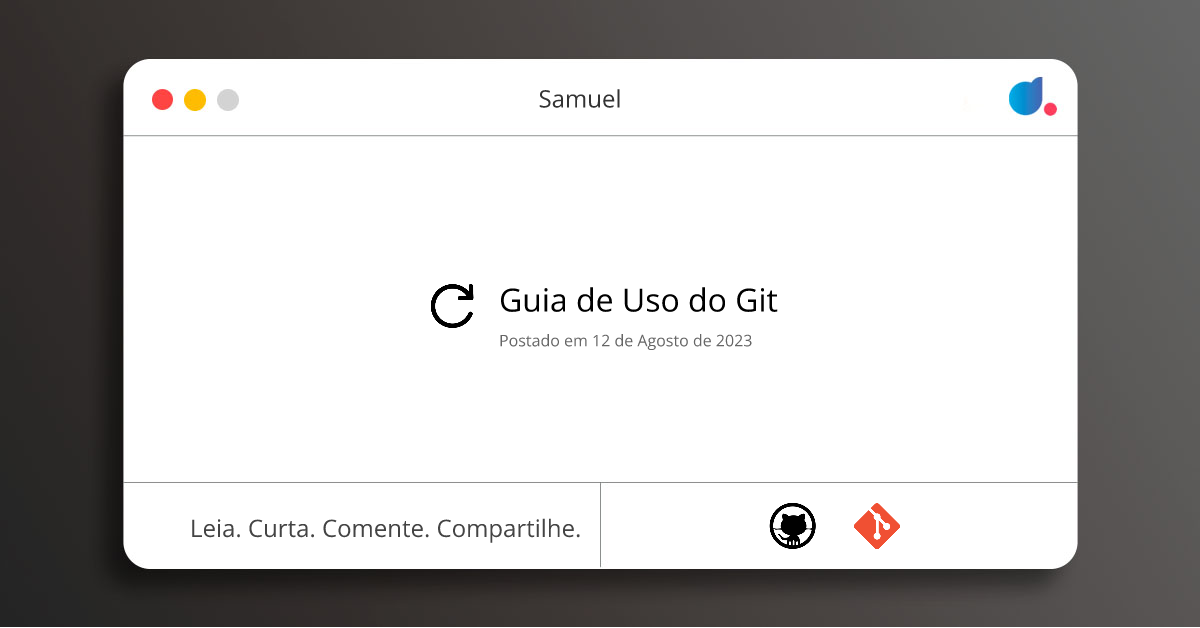 Guia de Uso do Git | Samuel Jesus | GitHub | Git | DIO