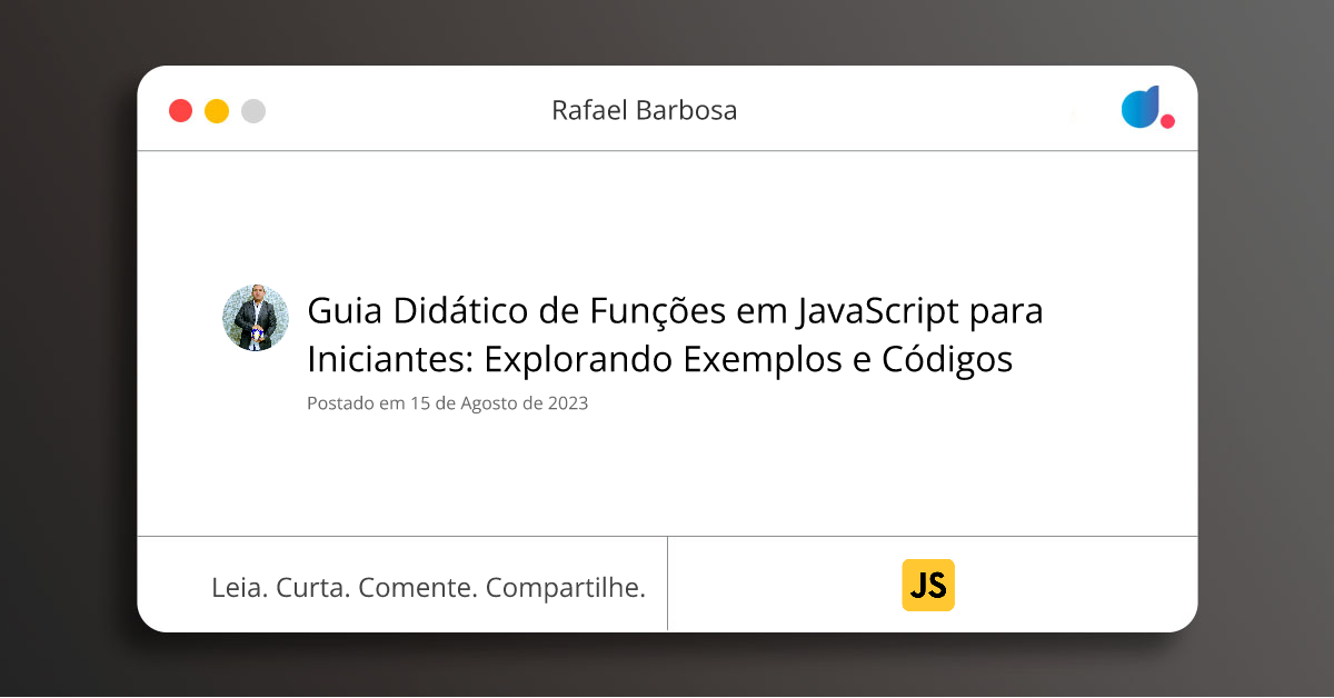 Guia Didático de Funções em JavaScript para Iniciantes: Explorando ... Guia Didático de Funções em JavaScript para Iniciantes: Explorando ...