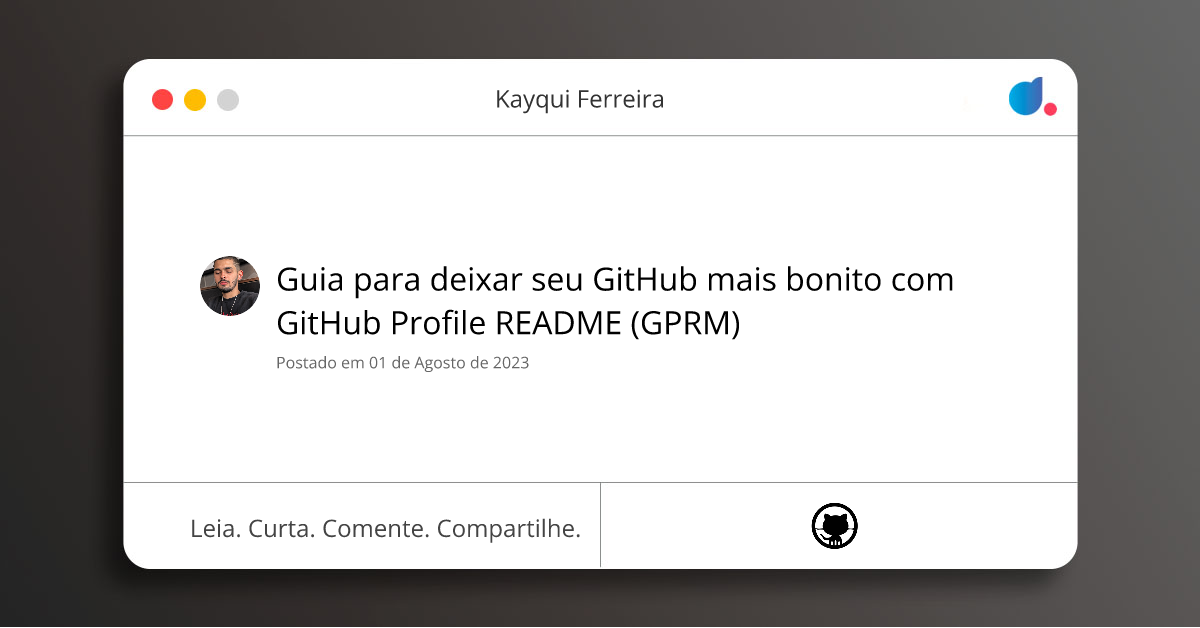 Guia para deixar seu GitHub mais bonito com GitHub Profile README (GPRM) | Kayqui Ferreira ...
