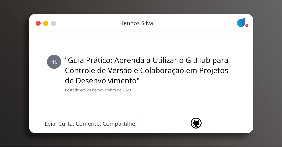 "Guia Prático: Aprenda a Utilizar o GitHub para Controle de Versão e ...