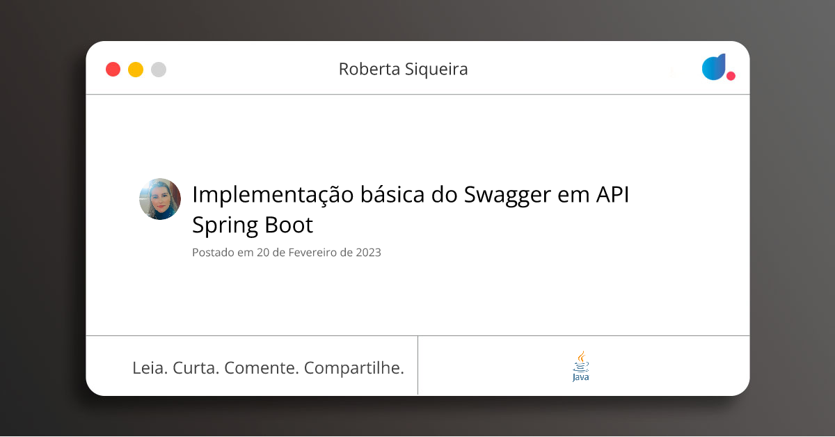 Implementação básica do Swagger em API Spring Boot | Roberta Siqueira ...