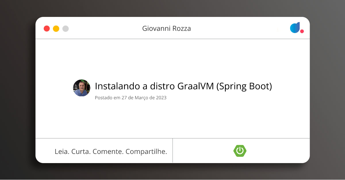 Instalando a distro GraalVM (Spring Boot) | Giovanni Rozza | Spring ...