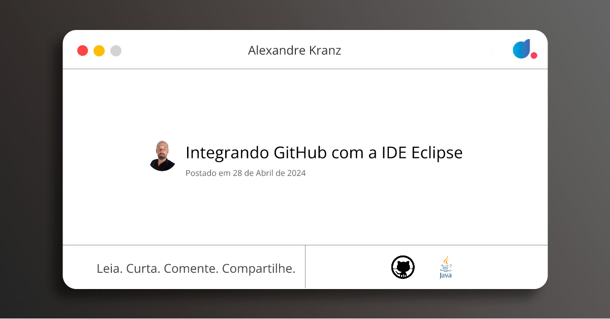 Integrando Github Com A Ide Eclipse Alexandre Kranz Github Java Dio
