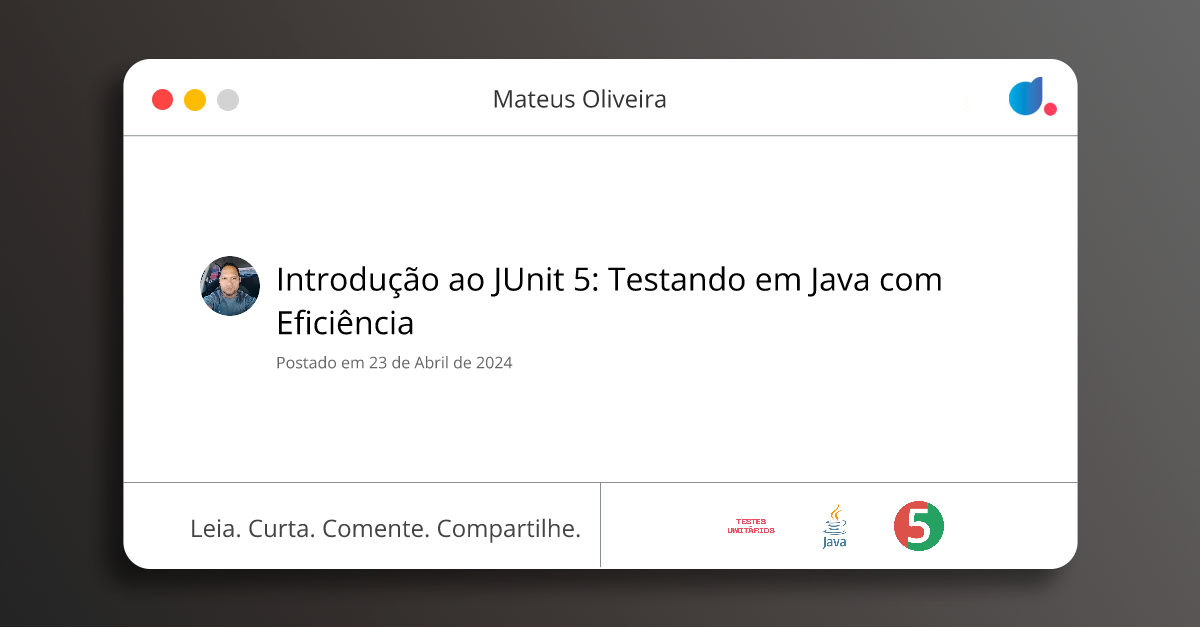Introdução ao JUnit 5: Testando em Java com Eficiência | Mateus ...