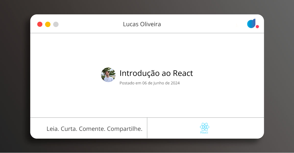 Introdução ao React | Lucas Oliveira | React | DIO