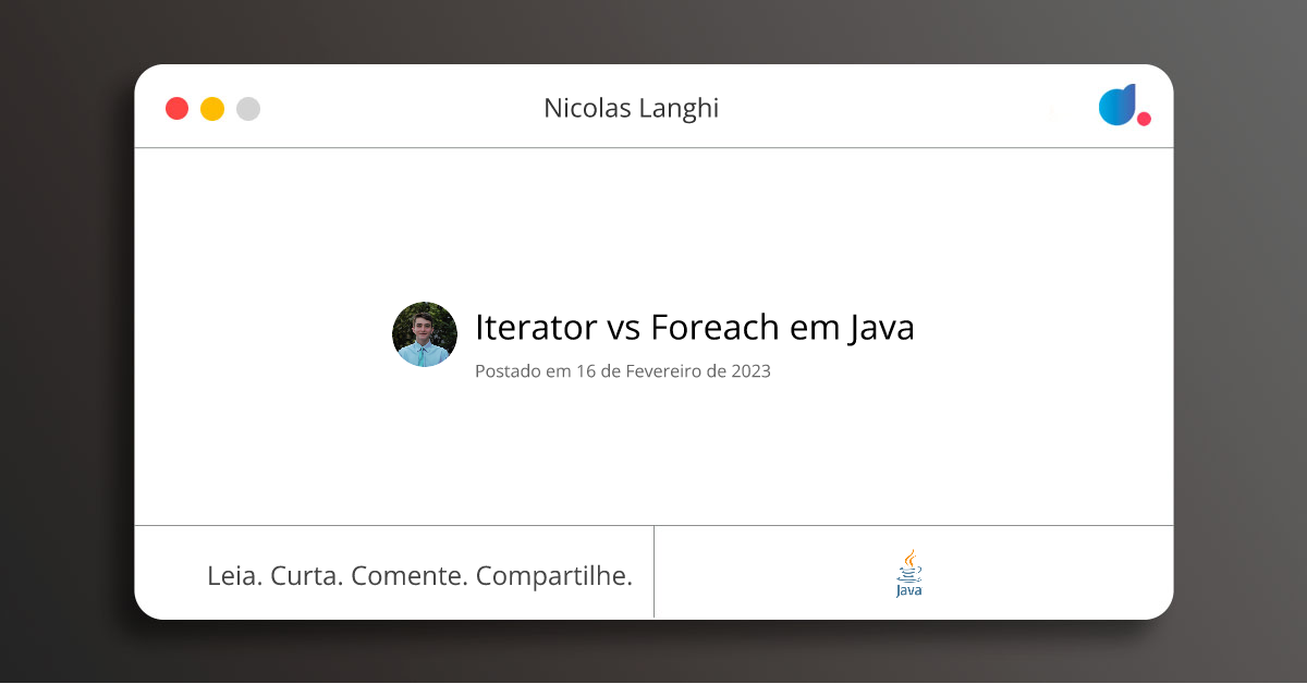 Iterator vs Foreach em Java | Nicolas Langhi | Java | DIO