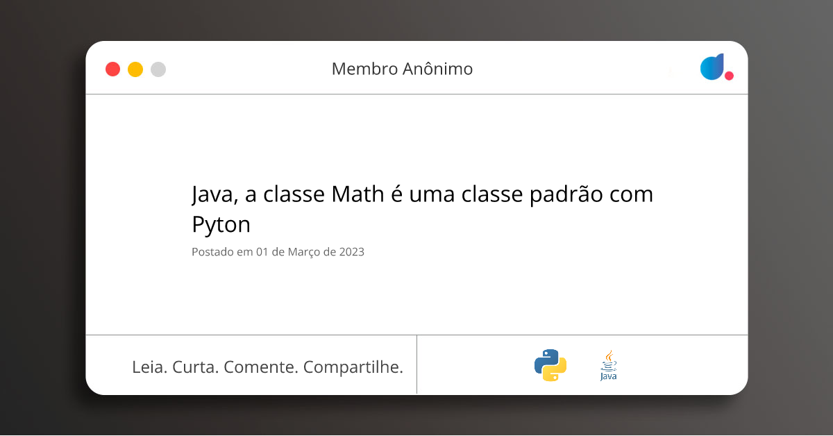 Java, a classe Math é uma classe padrão com Pyton | 2Gelk 2Gelkmh | Python | Java | DIO