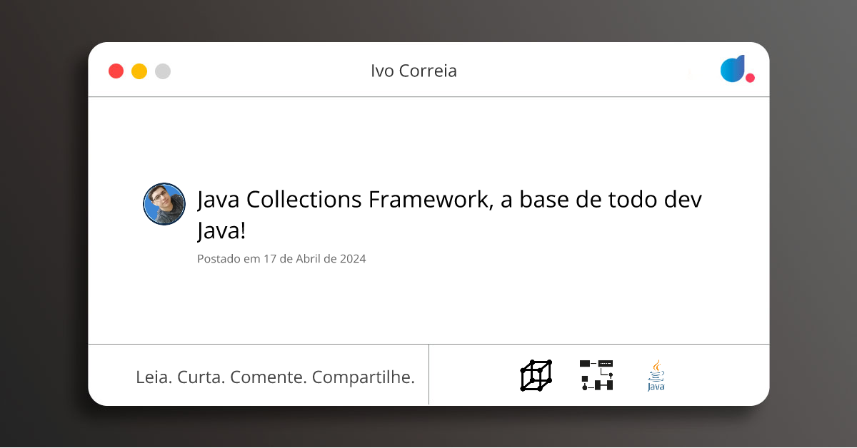 Java Collections Framework, a base de todo dev Java! | Ivo Correia | Estrutura de dados | Lógica ...