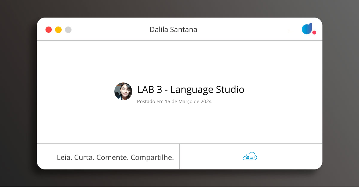 LAB 3 - Language Studio | Dalila Santana | Azure | DIO