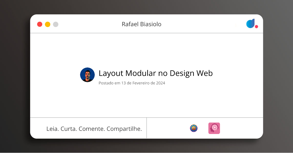 Layout Modular no Design Web | Rafael Biasiolo | Boas práticas | Design Thinking | DIO