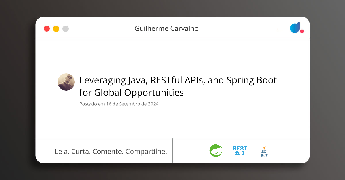 Leveraging Java, RESTful APIs, and Spring Boot for Global Opportunities ... Leveraging Java, RESTful APIs, and Spring Boot for Global Opportunities ...