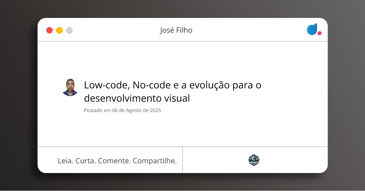 Low-code, No-code e a evolução para o desenvolvimento visual | José ...