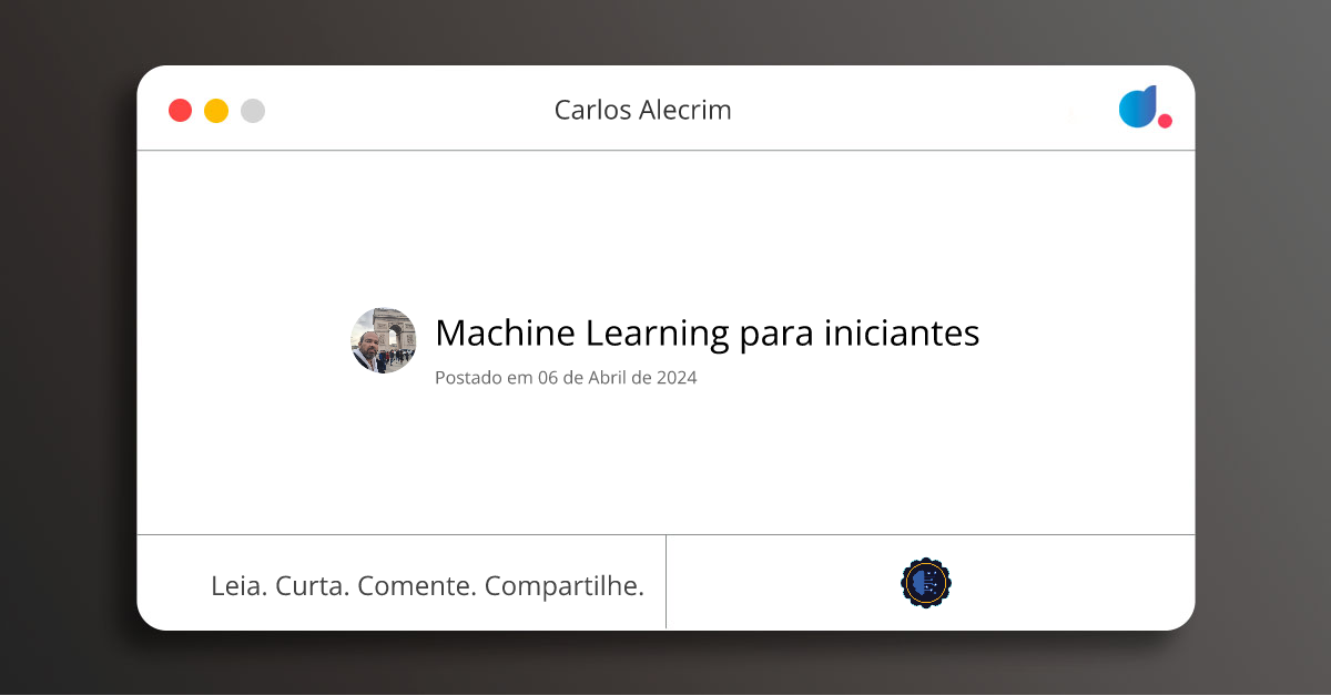 Machine Learning para iniciantes | Carlos Alecrim | Machine Learning | DIO