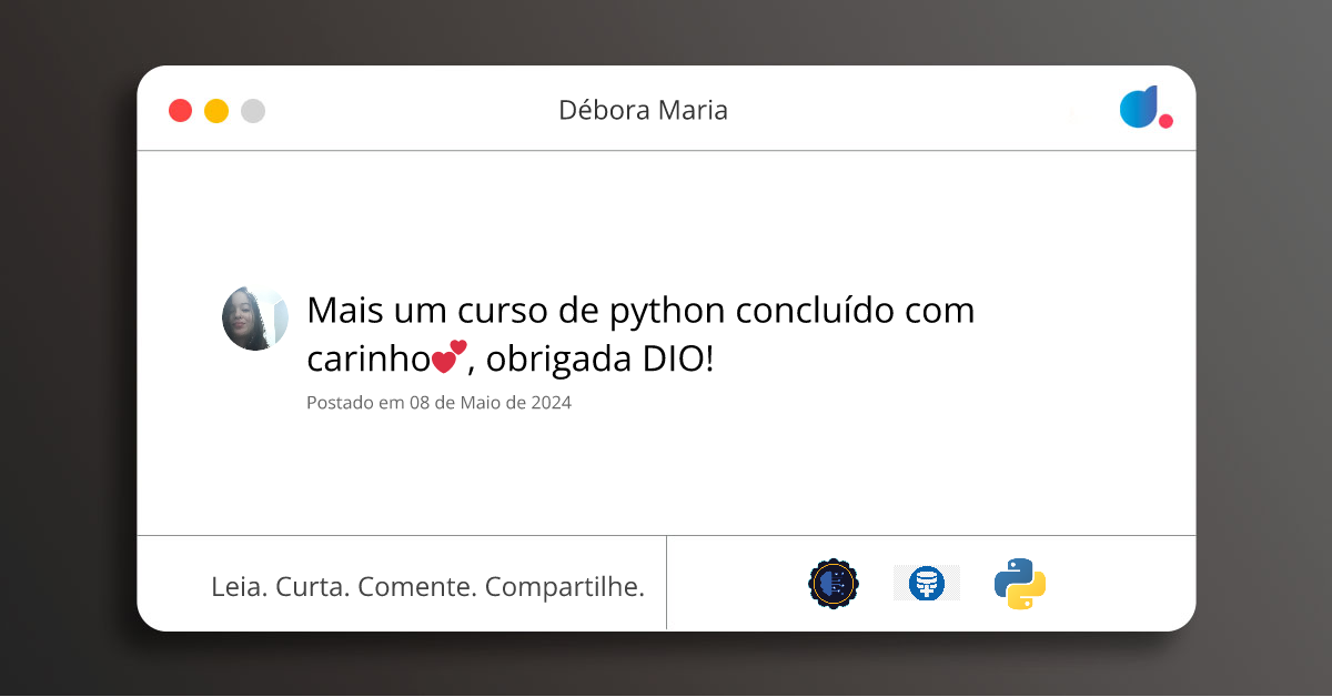 Mais um curso de python concluído com carinho💕, obrigada DIO! | Débora Maria | Machine Learning ...