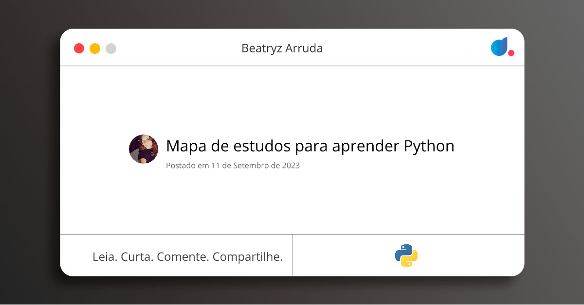 Mapa de estudos para aprender Python | Beatryz Arruda | Python | DIO