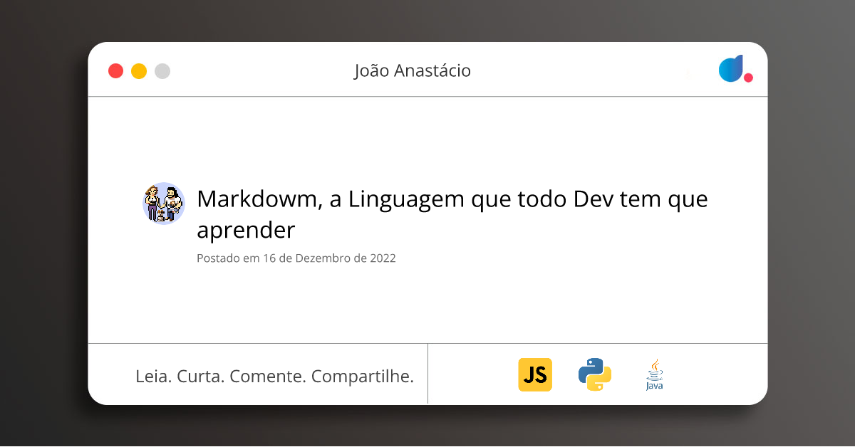 Markdowm, a Linguagem que todo Dev tem que aprender | João Anastácio | JavaScript | Python ...