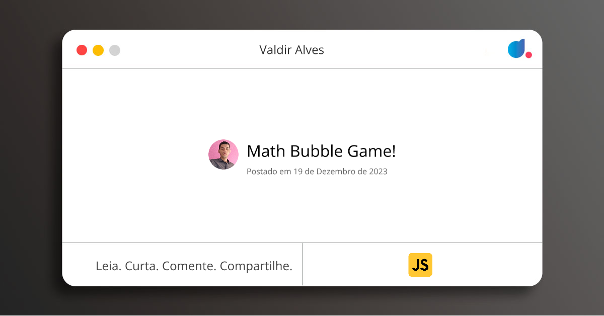 Math Bubble Game! | Valdir Alves | JavaScript | DIO