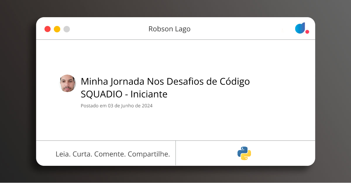 Minha Jornada Nos Desafios de Código SQUADIO - Iniciante | Robson Lago ...