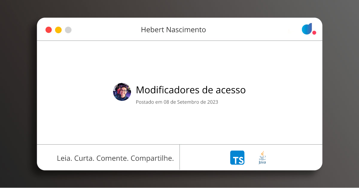Modificadores de acesso | Hebert Nascimento | TypeScript | Java | DIO