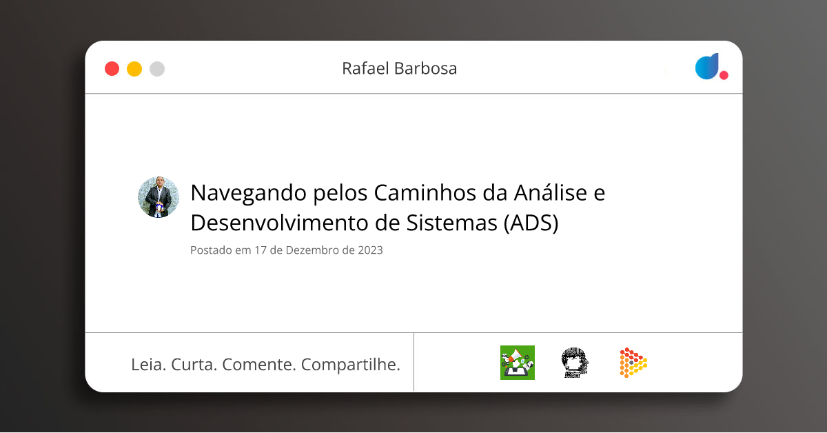 Navegando pelos Caminhos da Análise e Desenvolvimento de Sistemas (ADS) | Rafael Barbosa ...