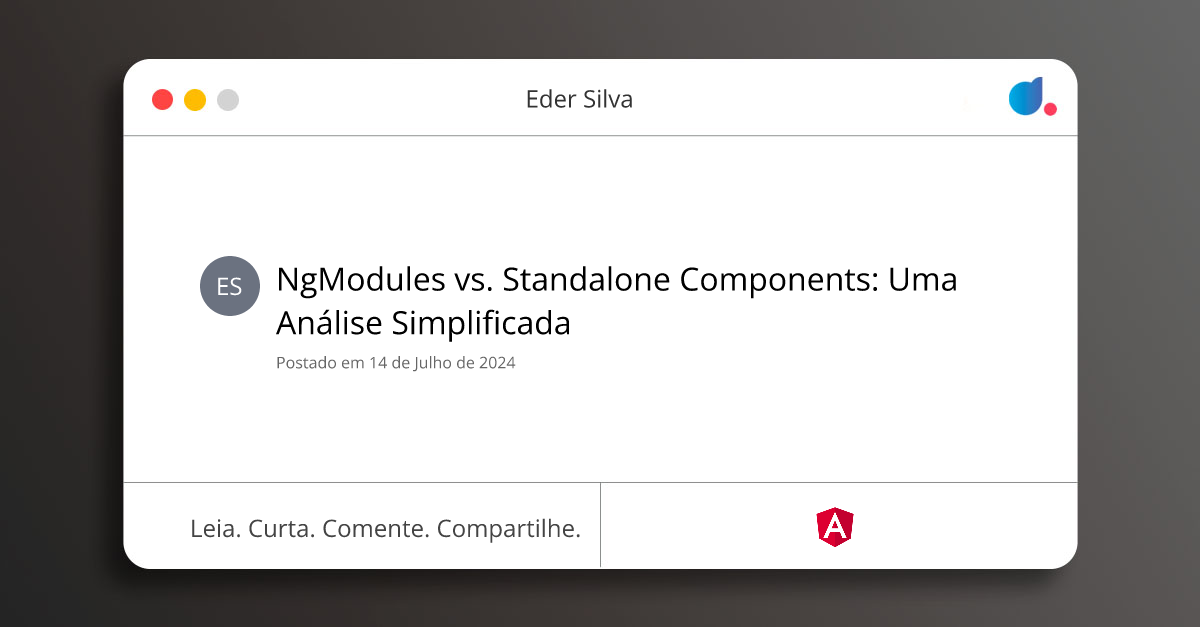 NgModules vs. Standalone Components: Uma Análise Simplificada | Eder ...