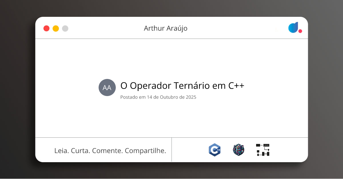 O Operador Ternário em C++ | Arthur Araújo | DIO