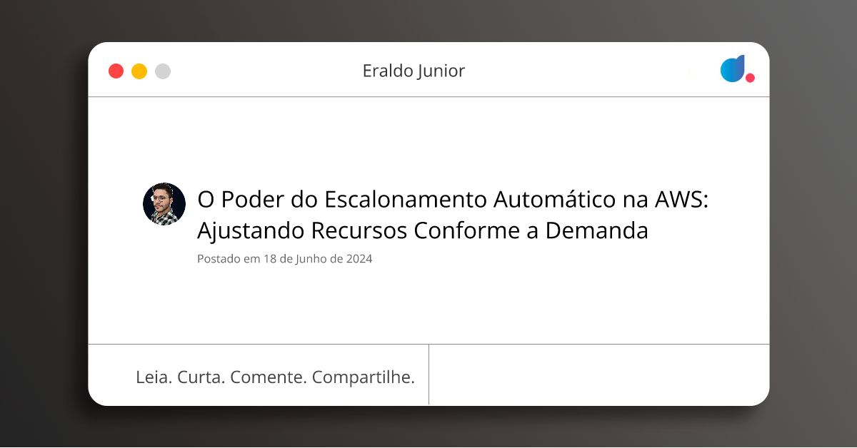 O Poder do Escalonamento Automático na AWS: Ajustando Recursos Conforme ...