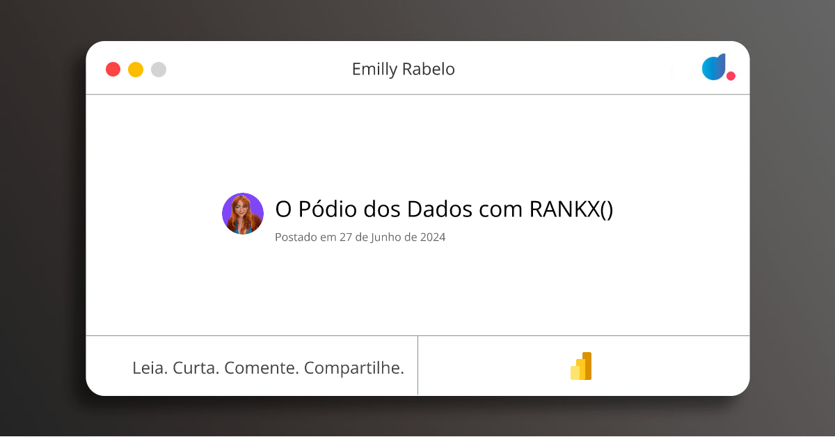 O Pódio dos Dados com RANKX() | Emilly Rabelo | Power BI | DIO