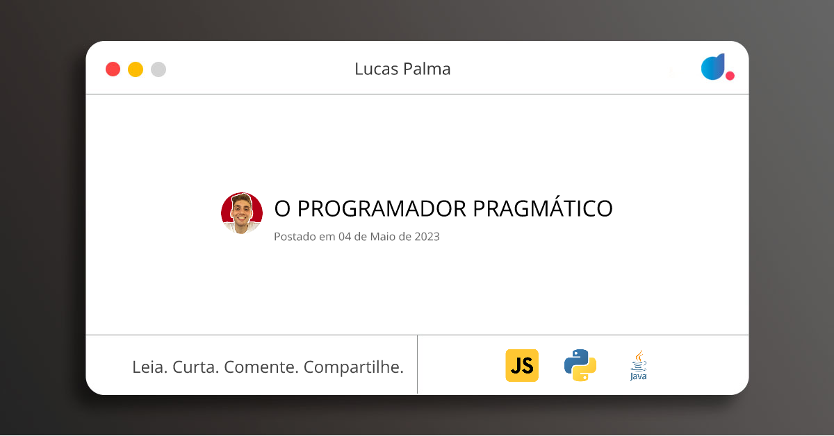 O PROGRAMADOR PRAGMÁTICO | Lucas Palma | JavaScript | Python | Java | DIO