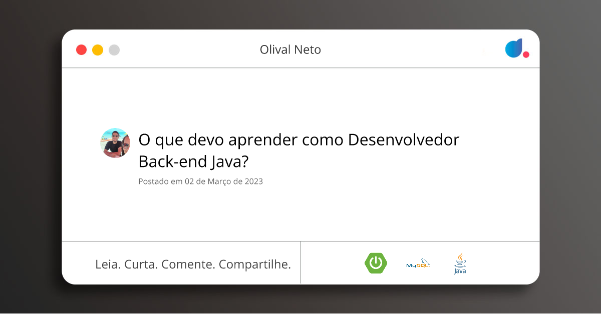 O que devo aprender como Desenvolvedor Back-end Java? | Olival Neto ...