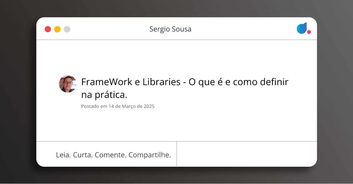 FrameWork e Libraries - O que é e como definir na prática. | Sergio ...