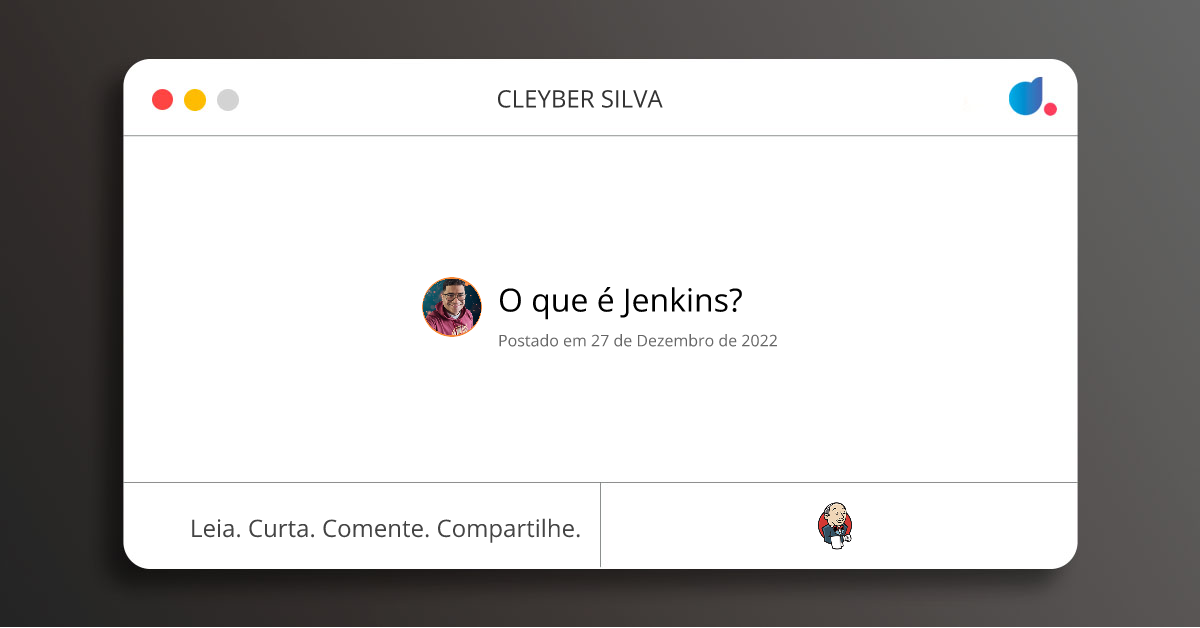 O que é Jenkins? | CLEYBER SILVA | Jenkins | DIO