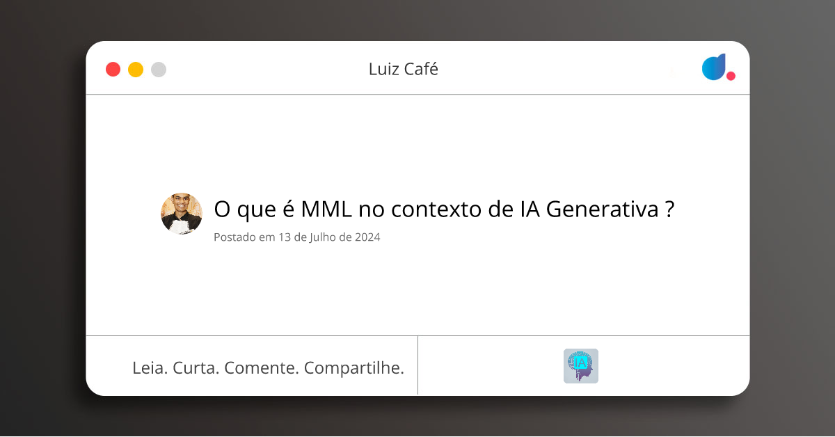 O que é MML no contexto de IA Generativa ? | Luiz Café | Inteligência ...